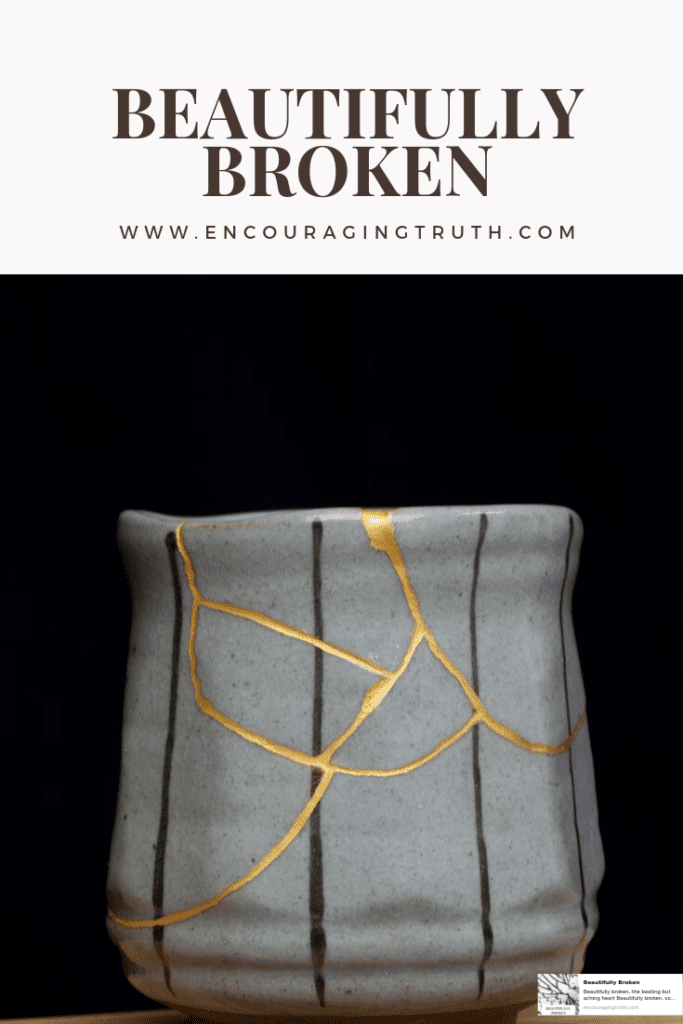 Beautifully Broken
