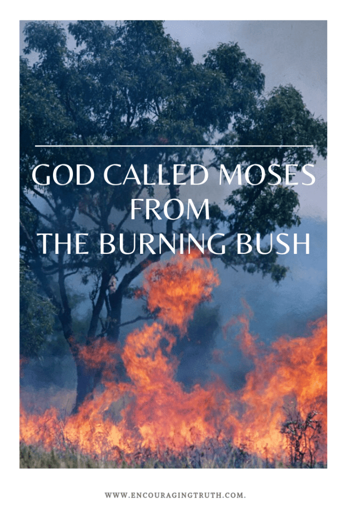 God Called Moses, From the Burning Bush